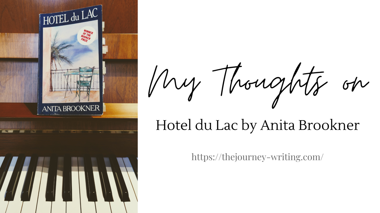 My thoughts on Hotel du Lac by Anita Brookner - The Journey
